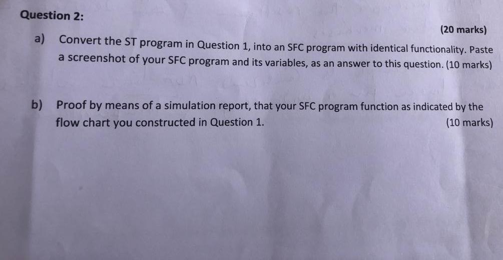 (20 marks) a) Convert the ST program in Question 1, | Chegg.com