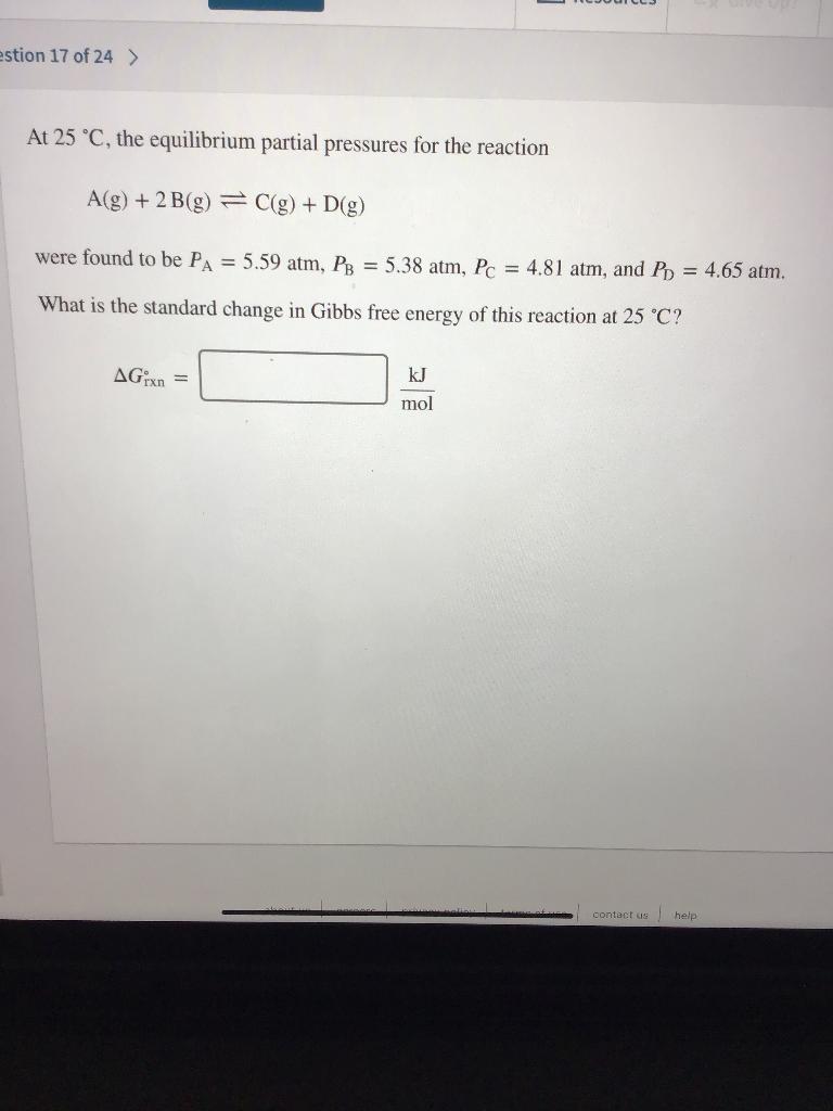 Solved estion 17 of 24 > At 25 °C, the equilibrium partial | Chegg.com Solved estion 17 of 24 > At 25 °C, the equilibrium partial | Chegg.com