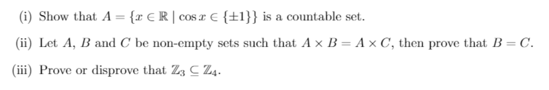 Solved (i) Show that A = {xERcos x = {E1}} {XER | cos x € | Chegg.com