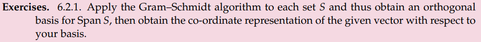 Solved Exercises. 6.2.1. Apply the Gram-Schmidt algorithm to | Chegg.com