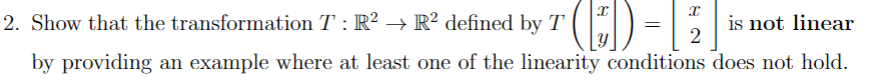 Solved 2. Show that the transformation T:R2→R2 defined by | Chegg.com