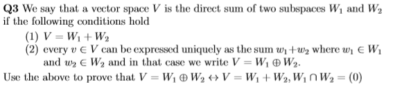 Solved Q3 We say that a vector space V is the direct sum of | Chegg.com