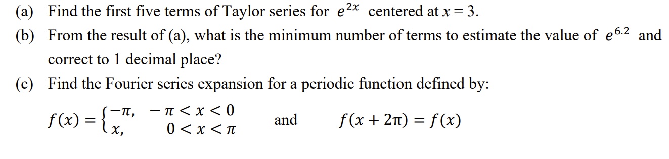 Solved (a) Find the first five terms of Taylor series for | Chegg.com