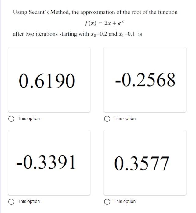 Solved Using Secant's Method, the approximation of the root | Chegg.com