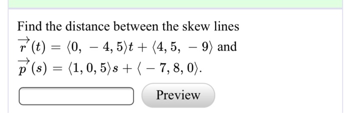Solved Find the distance between the skew lines vector r(t) | Chegg.com