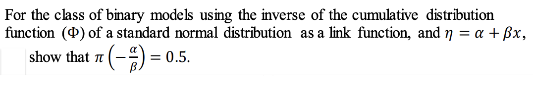 Solved For the class of binary models using the inverse of | Chegg.com