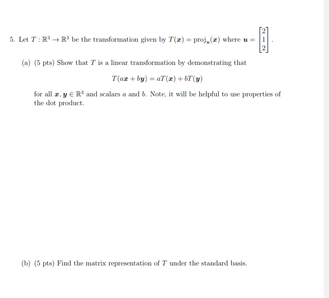 Solved 5. Let T:R3→R3 be the transformation given by | Chegg.com
