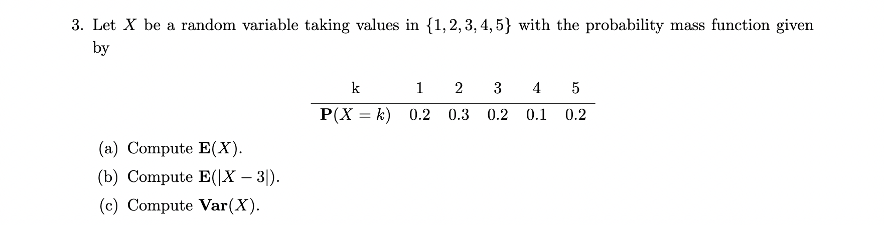 Solved 3. Let X be a random variable taking values in {1, 2, | Chegg.com