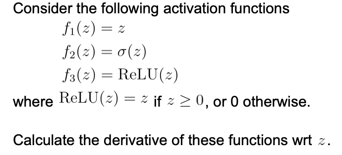 Solved Consider the following activation functions | Chegg.com