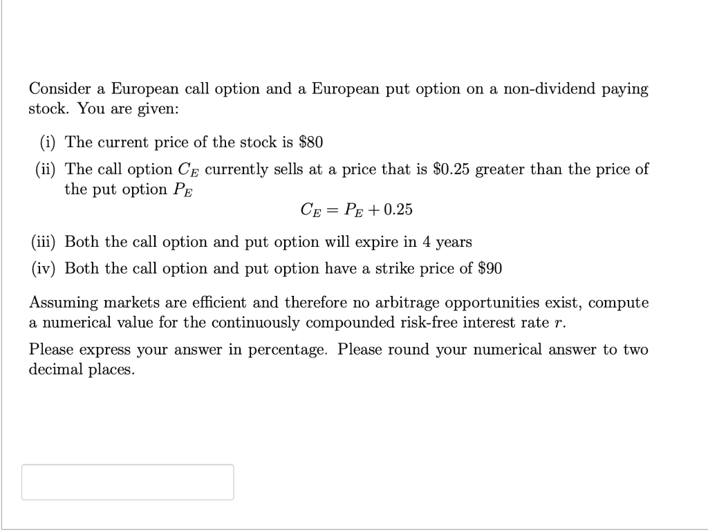 Solved Consider a European call option and a European put | Chegg.com