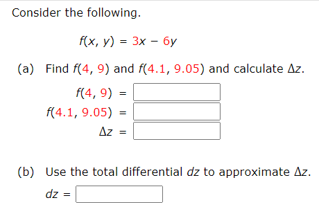 Solved Consider the following. f(x,y)=3x−6y (a) Find f(4,9) | Chegg.com