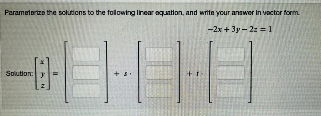 Solved Parameterize the solutions to the following linear | Chegg.com