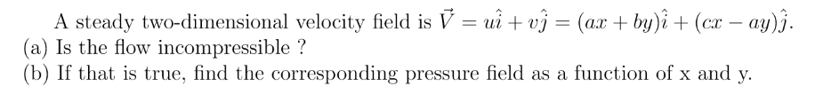 Solved A steady two-dimensional velocity field is | Chegg.com