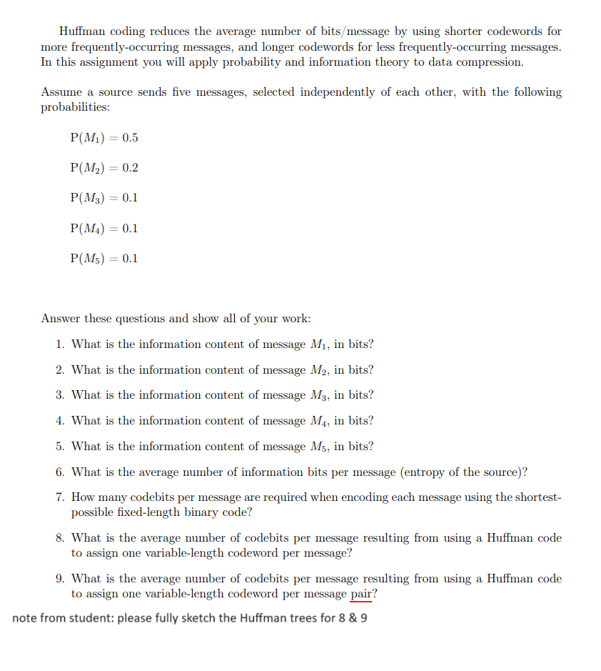 Huffman Coding Reduces The Average Number Of