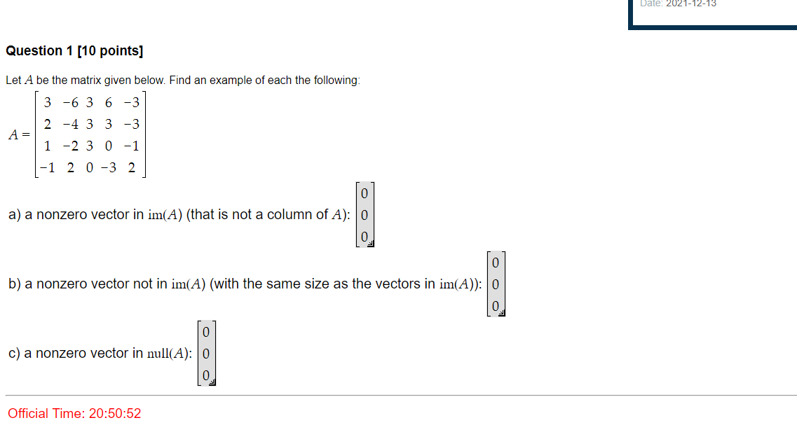 Solved Date: 2021-12-13 Question 1 (10 points] Let A be the | Chegg.com