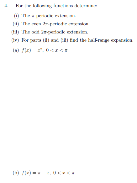 Solved 4. For the following functions determine: (i) The | Chegg.com