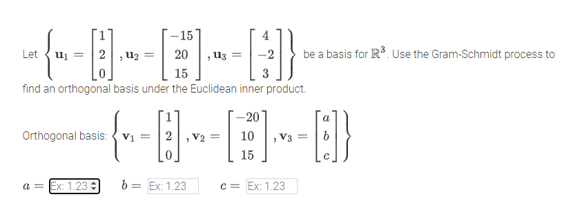 Solved Let ⎩⎨⎧u1=⎣⎡120⎦⎤,u2=⎣⎡−152015⎦⎤,u3=⎣⎡4−23⎦⎤⎭⎬⎫ be a | Chegg.com