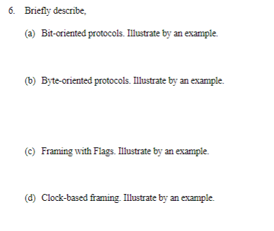 Solved Briefly describe, (a) Bit-oriented protocols. | Chegg.com