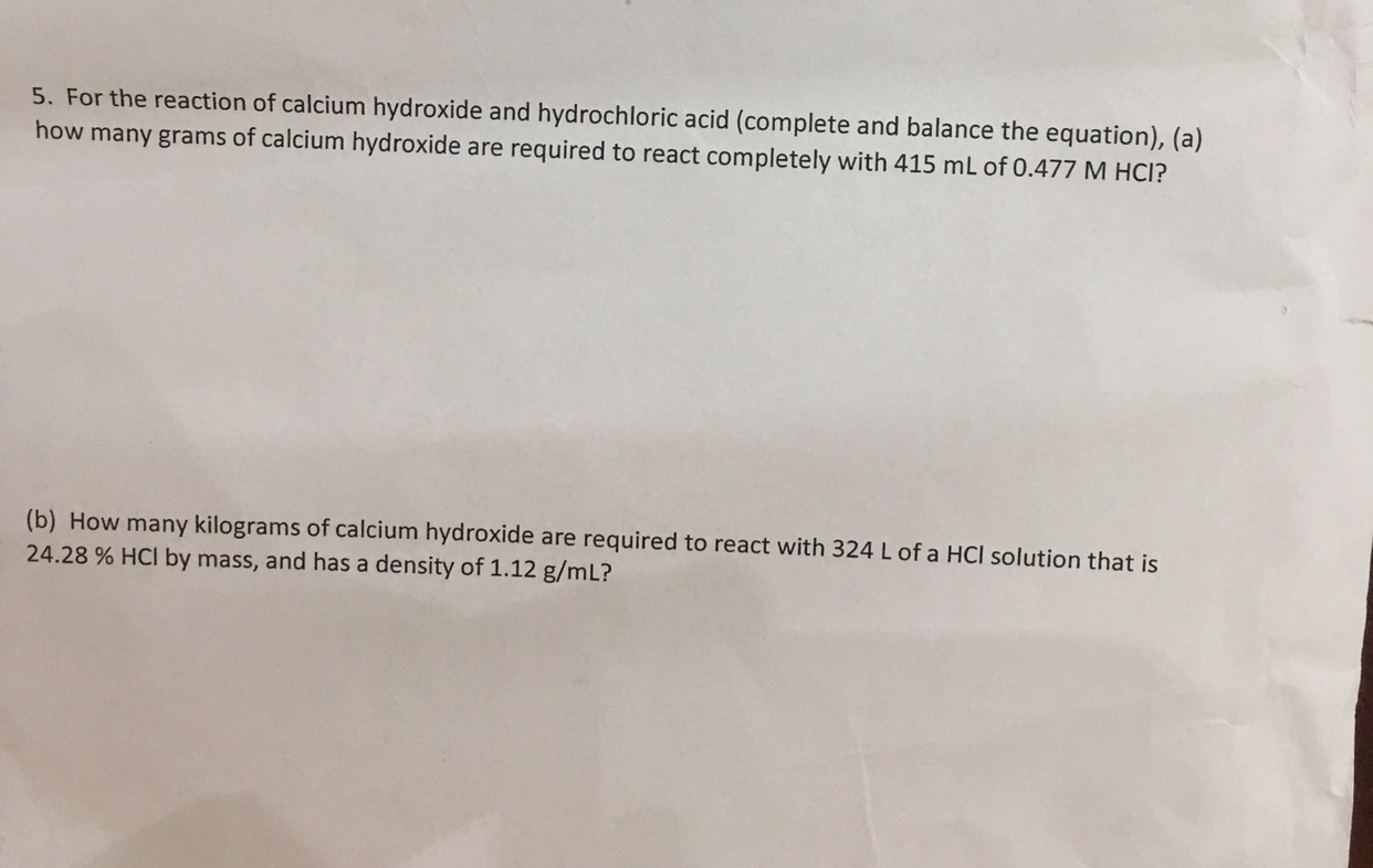 Solved 5. For the reaction of calcium hydroxide and | Chegg.com
