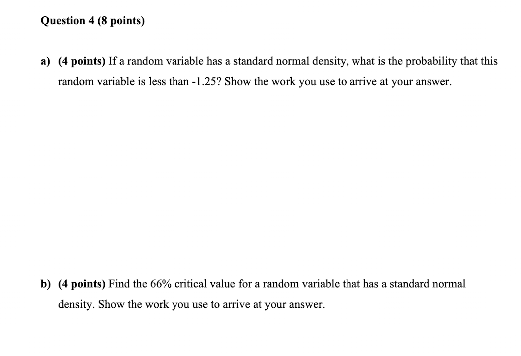 Solved a) (4 points) If a random variable has a standard | Chegg.com