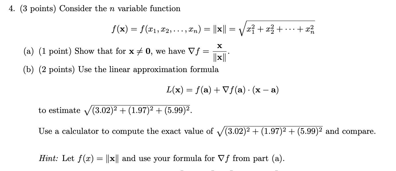 Solved 4 3 Points Consider The N Variable Function