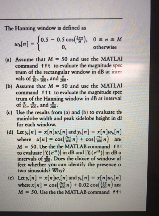 The Hanning window is defined as 0.5-0.5 cos(#), 0 | Chegg.com