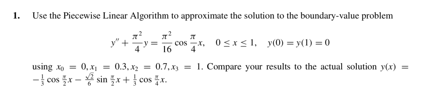 Solved 1 Use The Piecewise Linear Algorithm To Approximate 3259