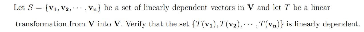 Solved Let S={v1,v2,⋯,vn} be a set of linearly dependent | Chegg.com