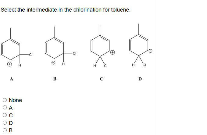 Solved Select the intermediate in the chlorination for | Chegg.com