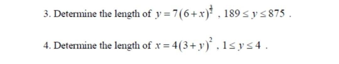 Solved 3. Determine the length of y = 7(6+x)*, 1895 y 5875 . | Chegg.com