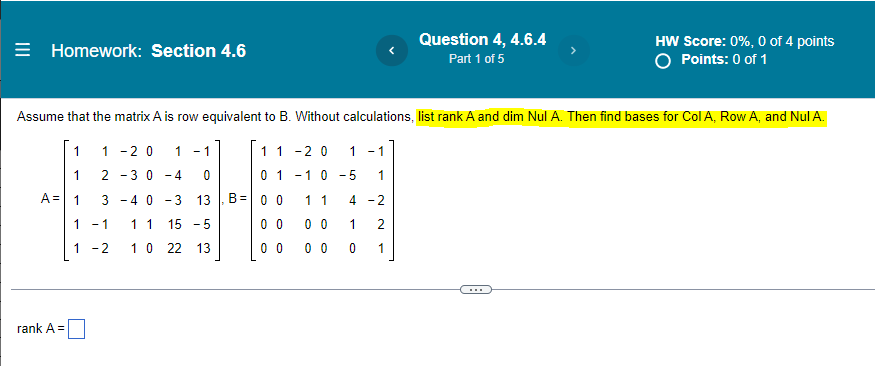 Solved If a 9×5 matrix A has rank 5 , find dimNulA,dim Row | Chegg.com