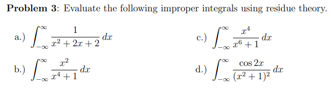 Solved Problem 3: Evaluate the following improper integrals | Chegg.com