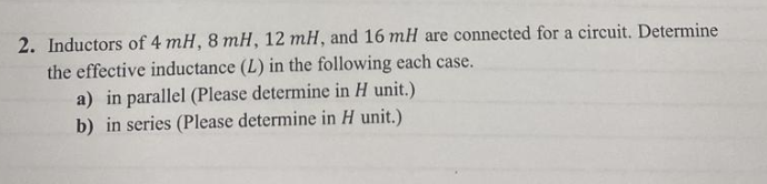 Solved Inductors of 4mH,8mH,12mH, ﻿and 16mH ﻿are connected | Chegg.com