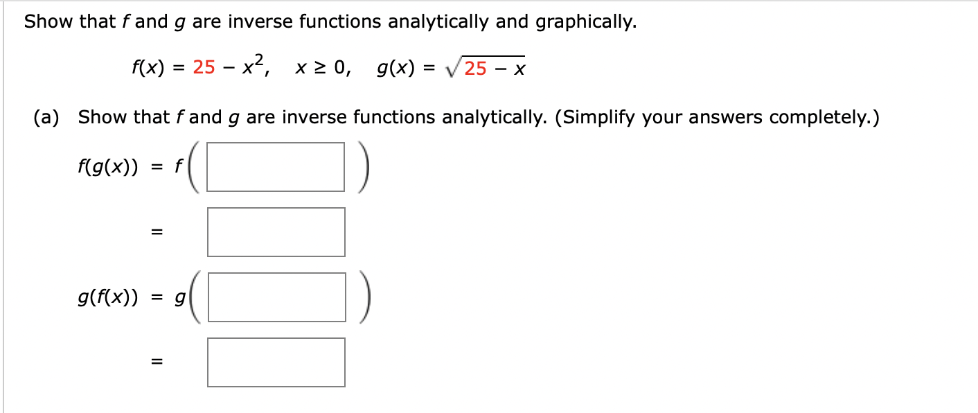 Solved Show that fand g are inverse functions analytically | Chegg.com