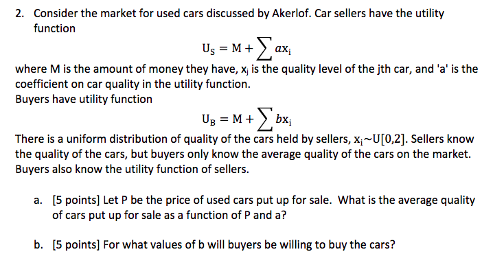 Solved 2. Consider the market for used cars discussed by | Chegg.com
