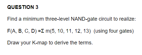 Solved Find a minimum three-level NAND-gate circuit to | Chegg.com