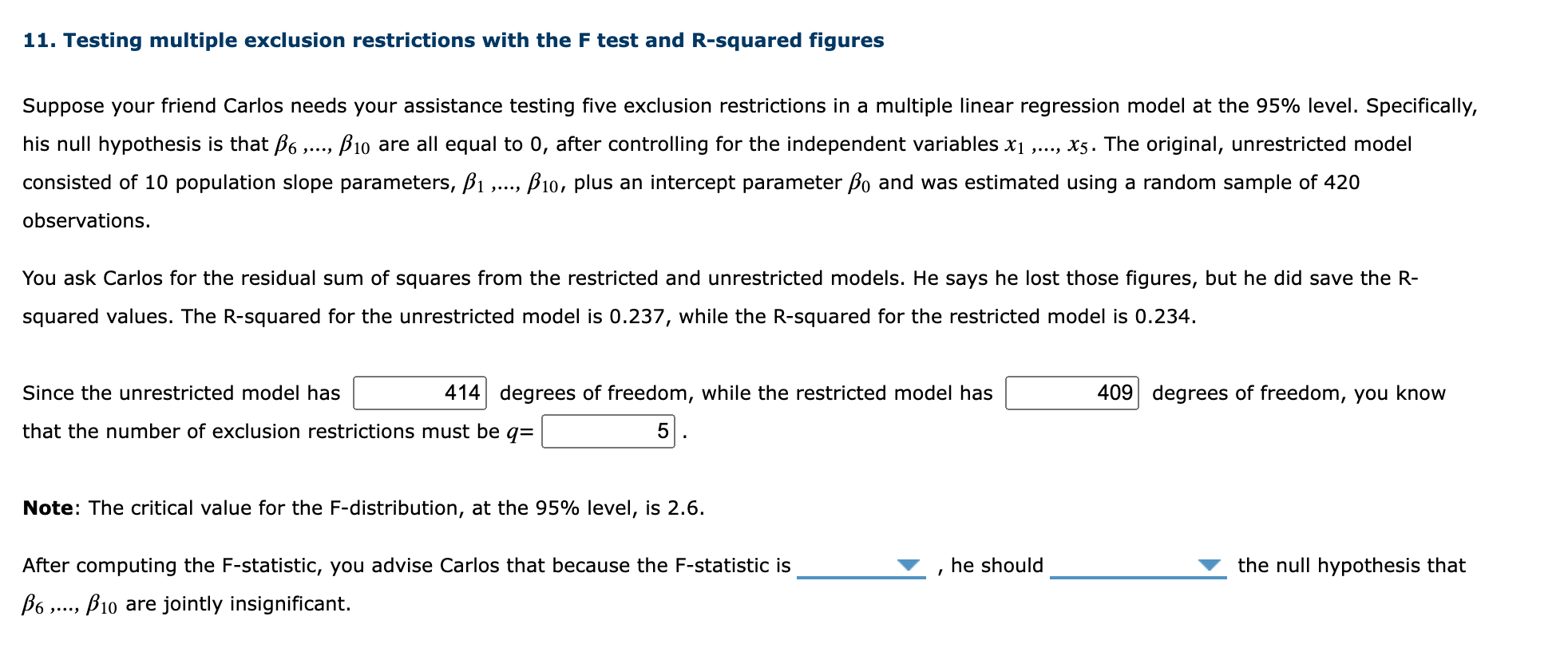 Solved 11. Testing multiple exclusion restrictions with the | Chegg.com