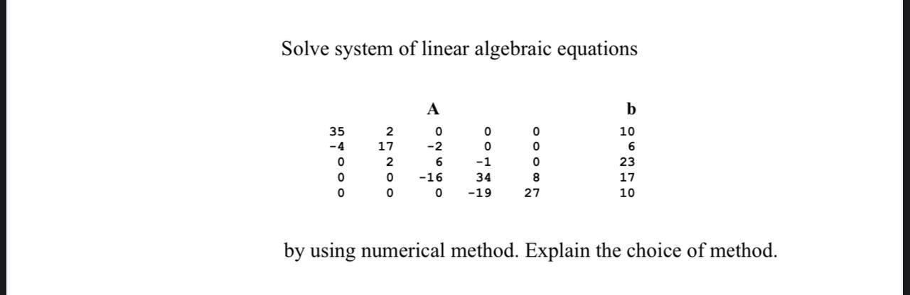 Solved Solve System Of Linear Algebraic Equations By Using 