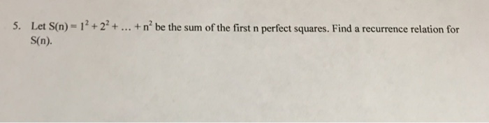 Solved + n2 be the sum of the first n perfect squares. Find | Chegg.com
