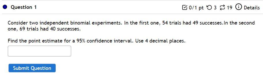 Solved Consider two independent binomial experiments. In the | Chegg.com Solved Consider two independent binomial experiments. In the | Chegg.com