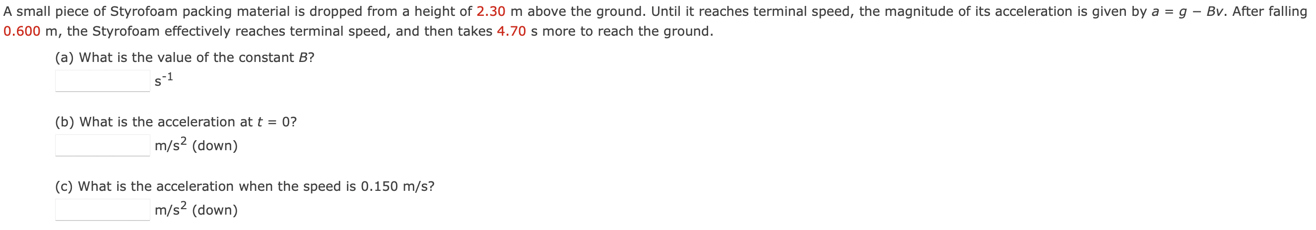 Solved 000 m, the Styrofoam effectively reaches terminal | Chegg.com
