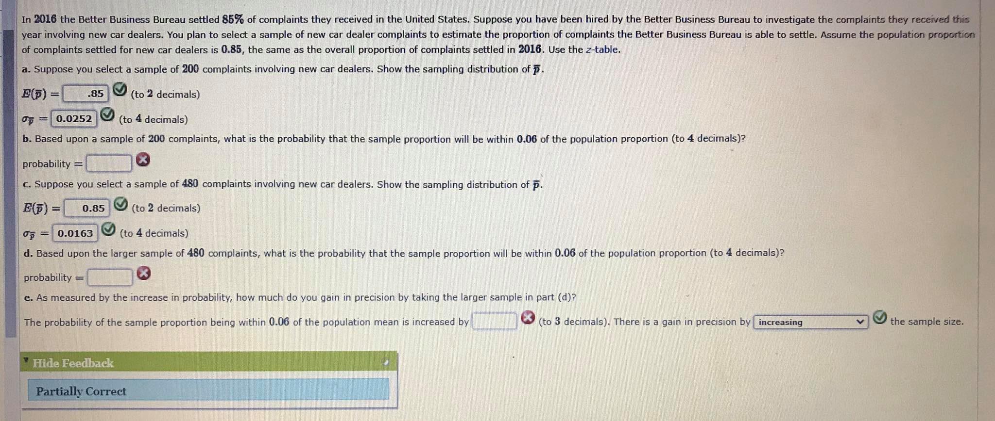 Solved In 2016 the Better Business Bureau settled 85% of | Chegg.com