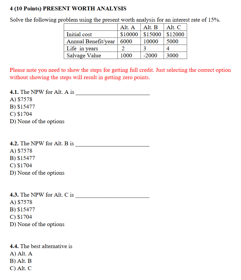 Solved 4 (10 Points) PRESENT WORTH ANALYSIS Solve the | Chegg.com
