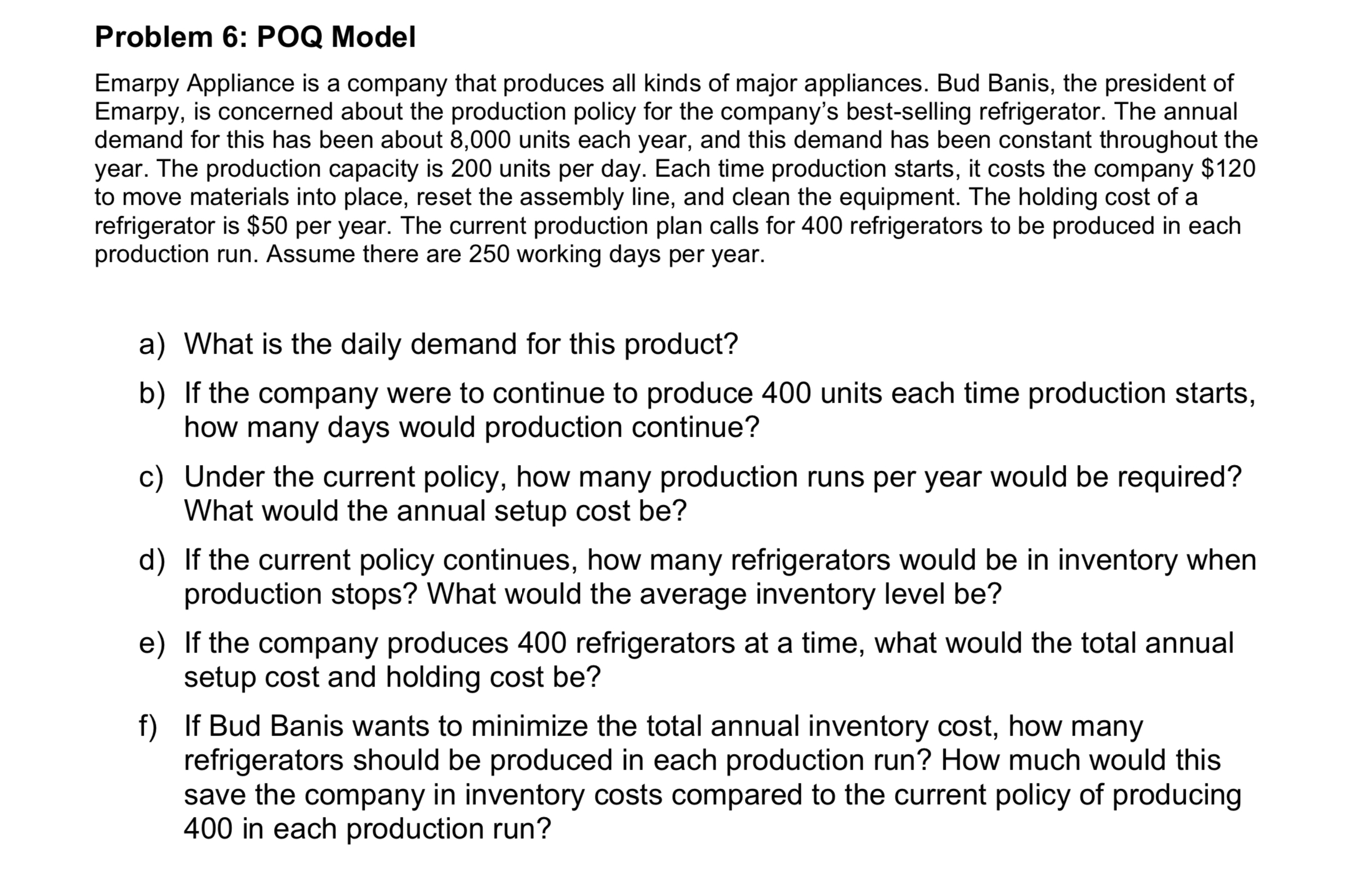 Solved Problem 6: POQ Model Emarpy Appliance is a company | Chegg.com