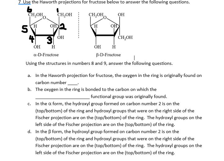 Solved 7 Use the Haworth projections for fructose below to | Chegg.com