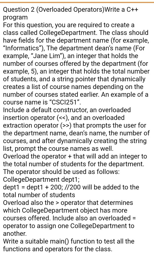 Solved Question 2 (Overloaded Operators)Write a C++ program | Chegg.com