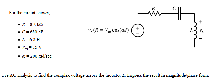 Solved R For the circuit shown, + vs(t) = Vm cos(wt) VL • R= | Chegg.com