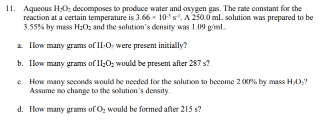 Solved 11. Aqueous H2O2 decomposes to produce water and | Chegg.com