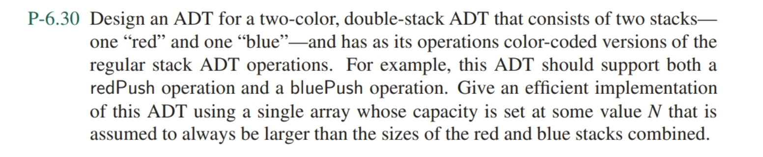 Solved P-6.30 Design an ADT for a two-color, double-stack | Chegg.com