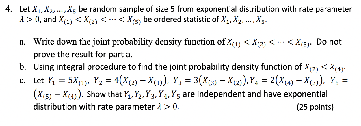 Solved Let 𝑋1,𝑋2, … , 𝑋5 be random sample of size 5 from | Chegg.com